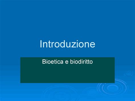 Slide Introduzione Alla Bioetica E Biodiritto Docsity