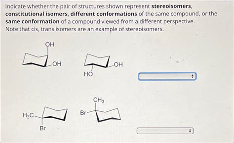Solved Indicate Whether The Pair Of Structures Shown