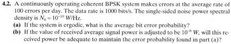 Solved 42 A Continuously Operating Coherent Bpsk System