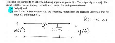 Solved The Signal X T Is Input To An LTI System Having Chegg Com
