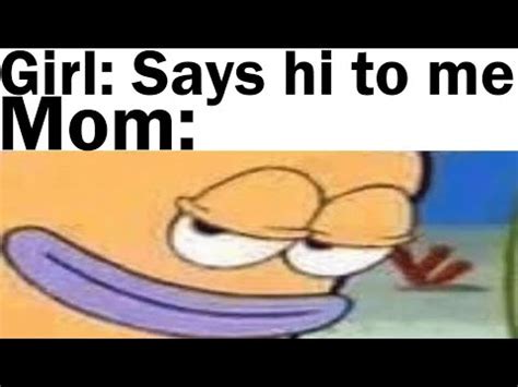 Memes Of Your Mom Youtube