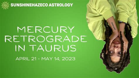 🔄 Mercury Retrograde In Taurus 42123 51423 ♉️ Sunshinehazeco