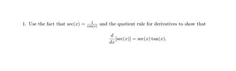 solved use the fact that sec x 1cos x use the fact that