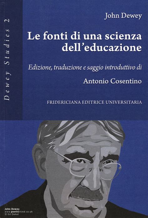 Le Fonti Di Una Scienza Delleducazione John Dewey Libro