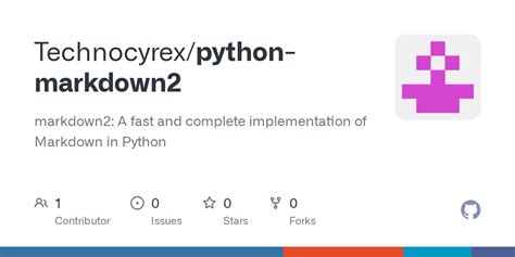 GitHub Technocyrex Python Markdown Markdown A Fast And Complete Implementation Of Markdown