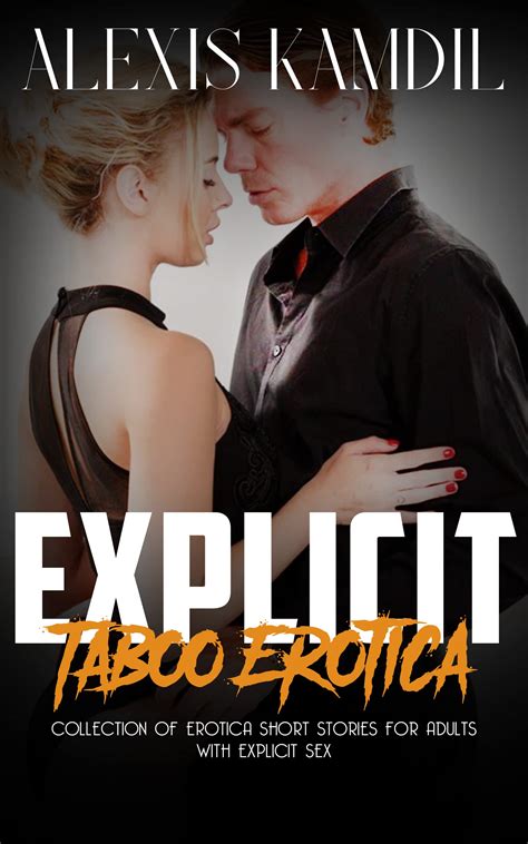 Collection Of Erotica Short Stories For Adults With Explicit Sex