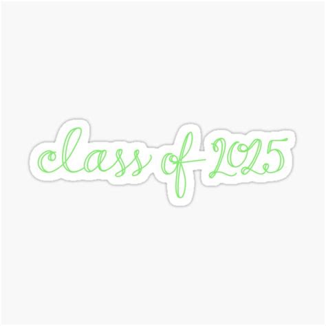 Class Of 2025 Cursive Lime Sticker For Sale By Cgbcreative Redbubble
