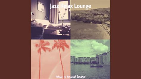 Fashionable Music For Peaceful Sundays Youtube