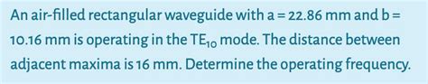 Solved An Air Filled Rectangular Waveguide With A 2286 Mm