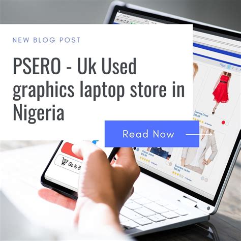 Psero Uk Used Graphics Laptop Store In Nigeria Psero Laptop