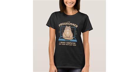 I Am Programmer I Make Computer Beep Boop Funny Ca T Shirt Zazzle