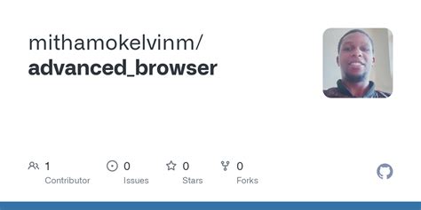 Github Mithamokelvinmadvancedbrowser