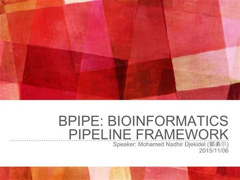 Bpipe A Bioinformatics Pipeline Framework Pptx Operating Systems