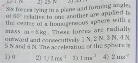 Six Forces Lying In A Plane And Forming Angles Of 60 Circ Relative