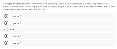 solved a multiple choice test consists of 40 questions each