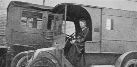 Marie Curie And Her X Ray Vehicles Contribution To World War I