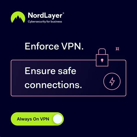 Nordlayers Always On Vpn Secure Internet Connection Nordlayer