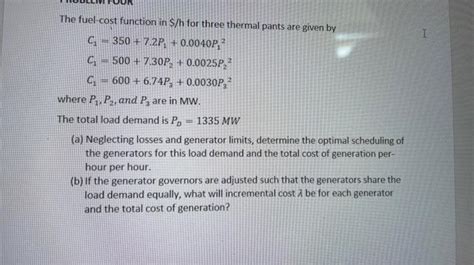 Solved I The Fuel Cost Function In H For Three Thermal
