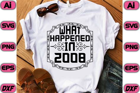 What Happened In 2008 Graphic By Craftlab98 Creative Fabrica