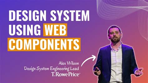 Building A Design System Using Standard Web Components Designing For