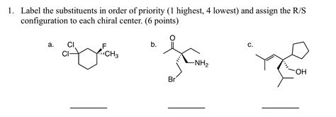 Solved 1. ﻿Label the substituents in order of priority (1 | Chegg.com