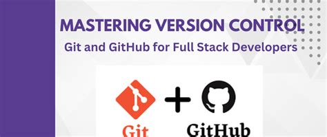 Mastering Version Control A Developer S Guide DEV Community