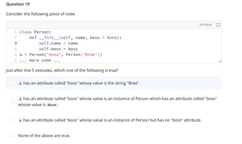 Solved Question 19Consider The Following Piece Of Code Class Chegg