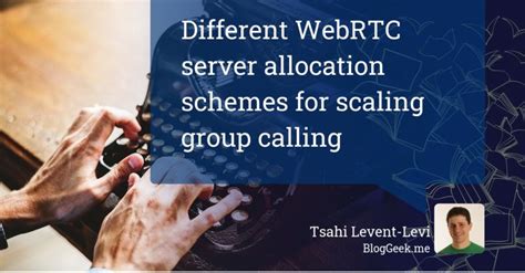 Webrtc Tsahi Levent Levi
