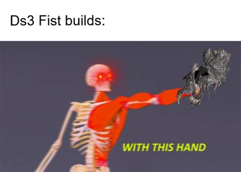 Haha Fisting Joke R Darksoulsmemes