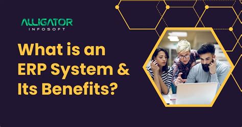 What Is An Erp System And Its Benefits