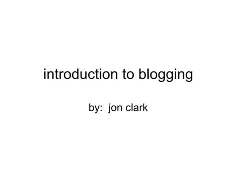 Blog Introduction Ppt