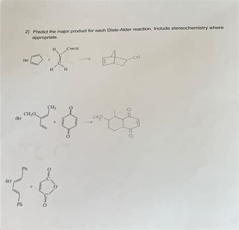 Solved 2) Predict the major product for each Diels-Alder | Chegg.com