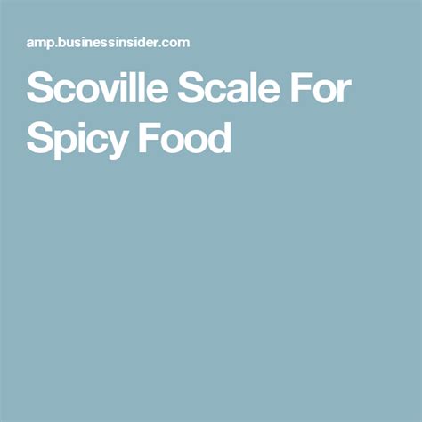 Scoville Scale For Spicy Food Spicy Recipes Food Spicy