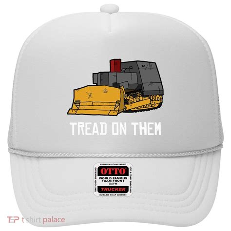 Killdozer Tread On Them Modified Bulldozer Tank Trucker Hat Tshirtpalace