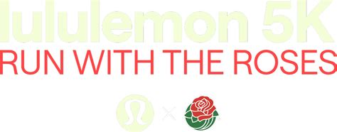 Lululemon Run With The Roses 5k