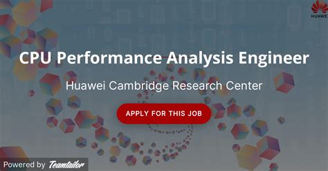 cpu performance analysis engineer huawei randd uk