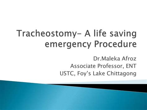 Tracheostomy A Life Saving Emergency Procedure Pptx