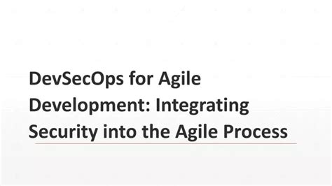 ppt devsecops for agile development integrating security into the