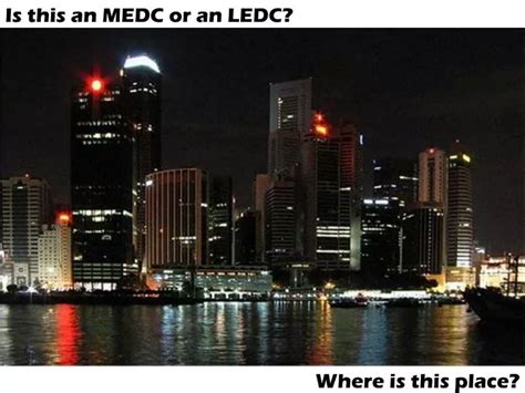 Ppt Is This An Medc Or An Ledc Powerpoint Presentation Free Download Id 5740670