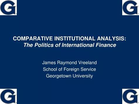 Ppt Comparative Institutional Analysis The Politics Of International Finance Powerpoint