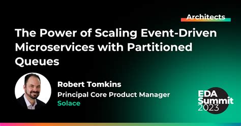 The Power Of Scaling Event Driven Microservices With Partitioned Queues