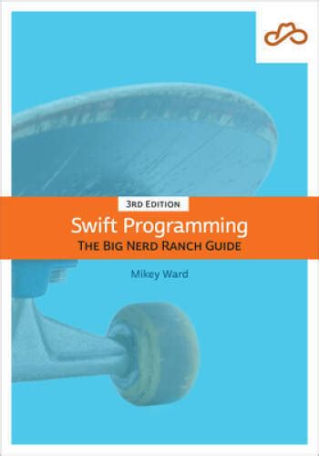 Swift Programming The Big Nerd Ranch Guide 3rd Edition Big Nerd