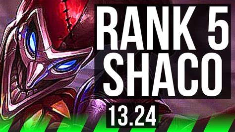 SHACO Vs MAOKAI JNG Rank 5 Shaco 13 2 14 400 Games Godlike NA