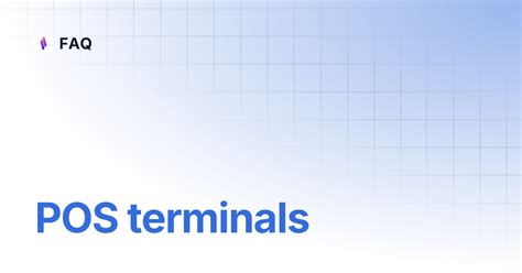 Pos Terminals Faq