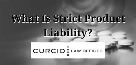 What Is Strict Product Liability Chicago Personal Injury Lawyers