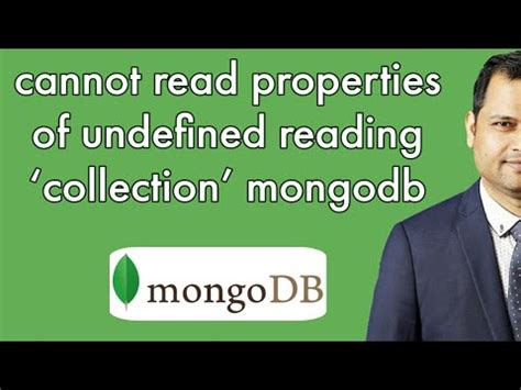 Cannot Read Properties Of Undefined Reading Collection Mongodb YouTube