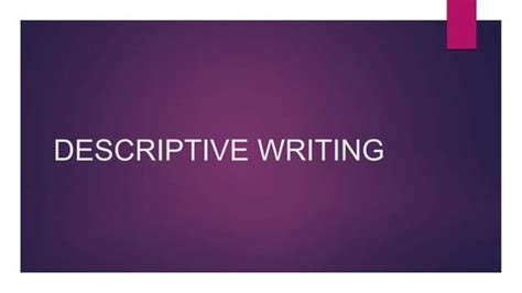Year 7 Week 1 Descriptive Writingpptx