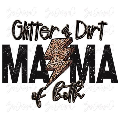 Glitter And Dirt Mom Of Both Png Mama Of Both Sublimation Download