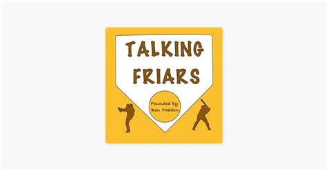 ‎talking Friars A San Diego Padres Podcast On Apple Podcasts