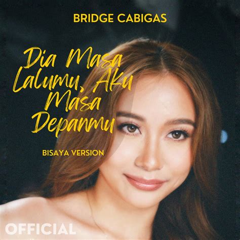 ‎dia Masa Lalumu Aku Masa Depanmu Bisaya Version Single Album By